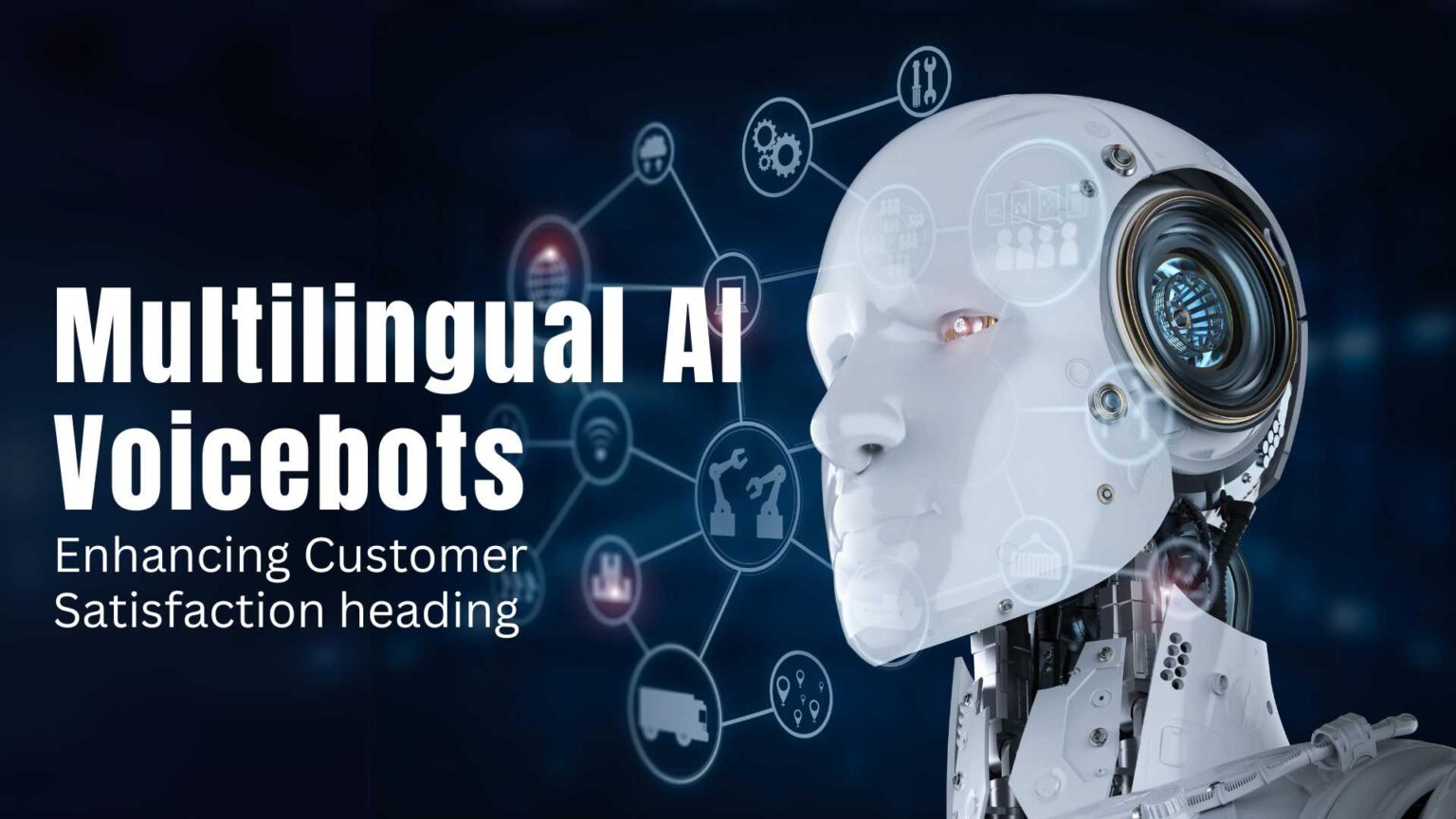 How Does A Multilingual AI Voice Bot Enhance Customer Satisfaction